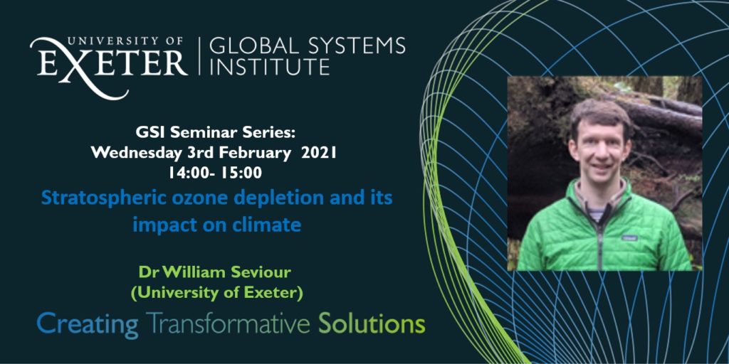 GSI Seminar Series – Dr Will Seviour: Stratospheric Ozone Depletion and ...